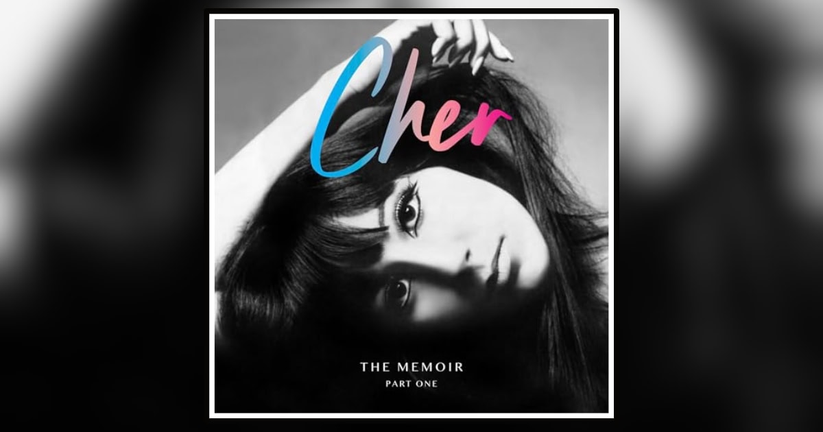 Book Review: 'Cher: The Memoir Part One'